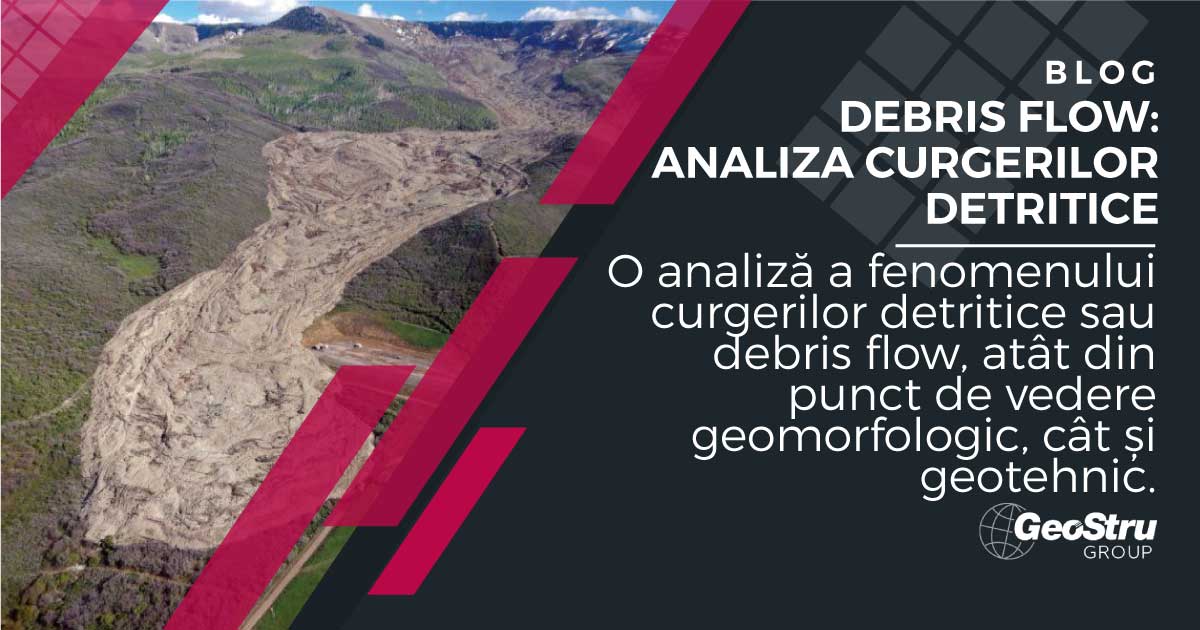 Debris flow: analiza curgerilor detritice - Geostru Blog
